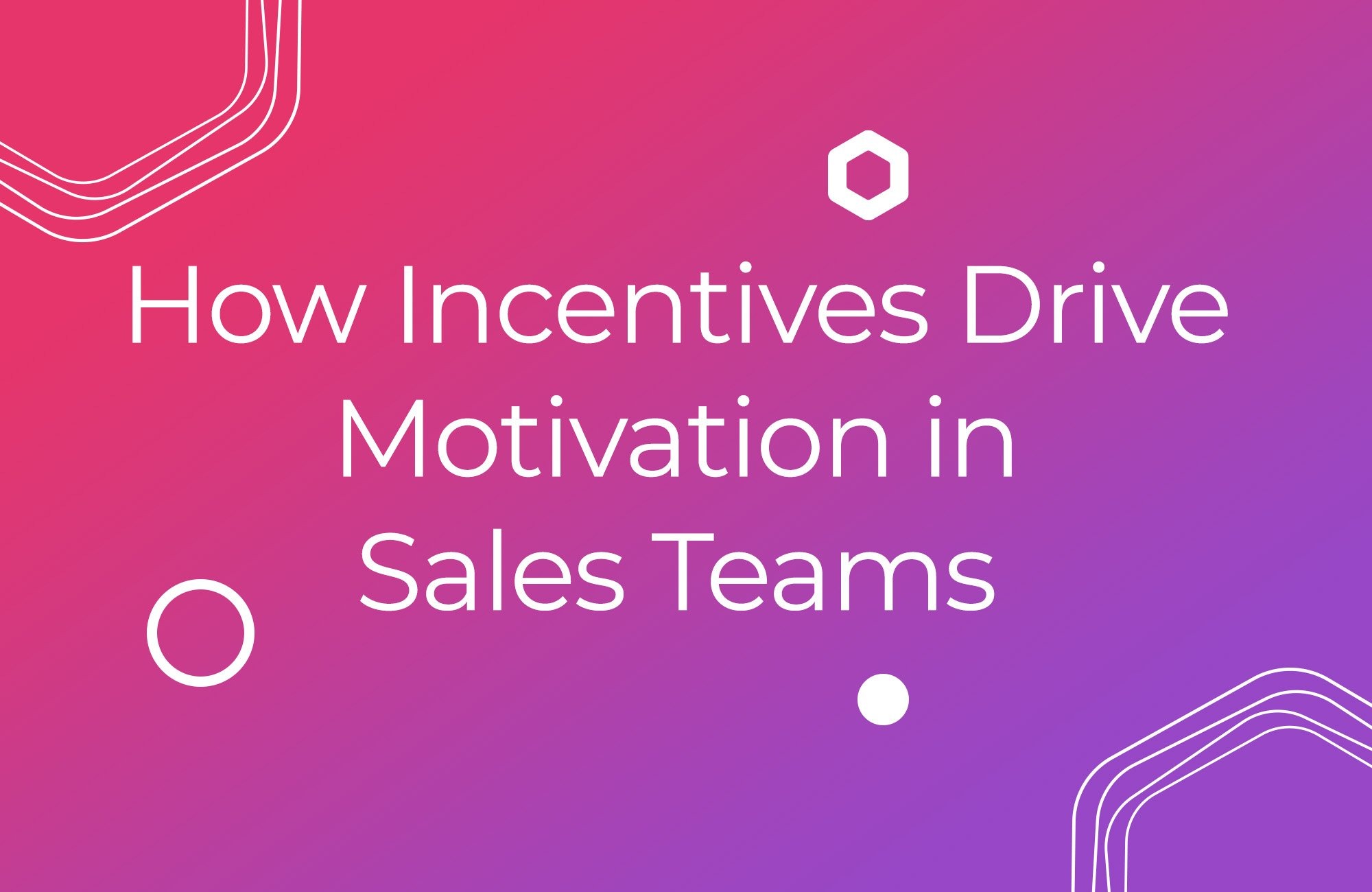 How Incentives Drive Motivation in Sales Teams