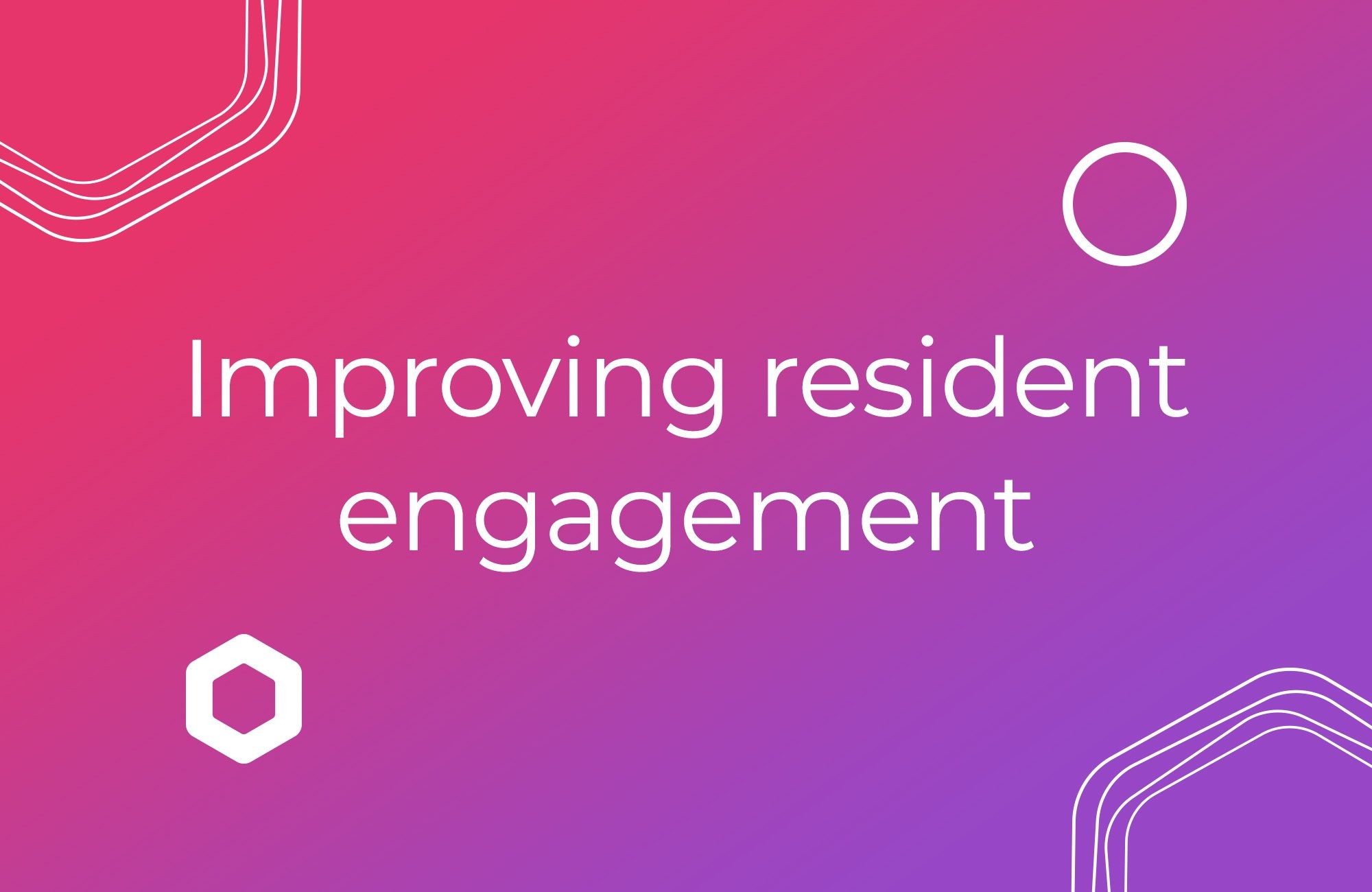 How to Improve Resident Engagement