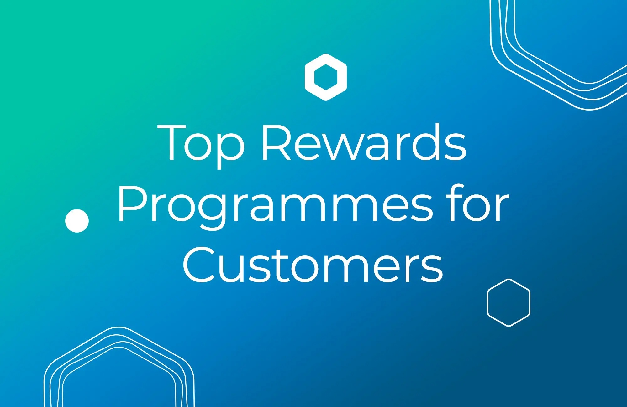 Top Rewards Programmes for Customers: Ideas & Examples